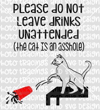 Don't Leave Drinks Unattended Cat is SVG - Etsy