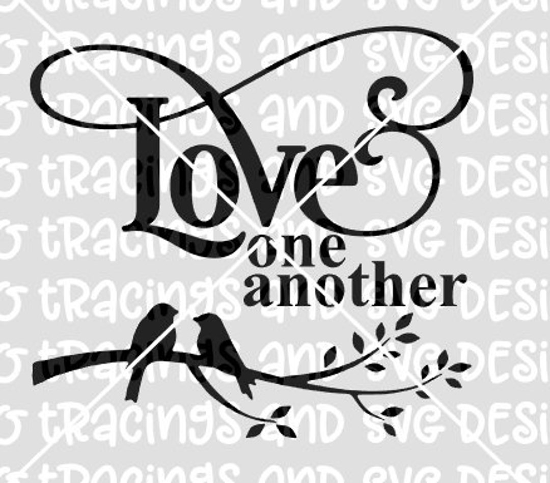 Love One Another Svg - Etsy