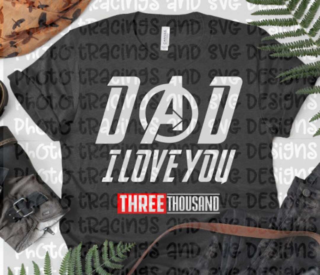 Dad Love You 3000 Svg File Only - Etsy