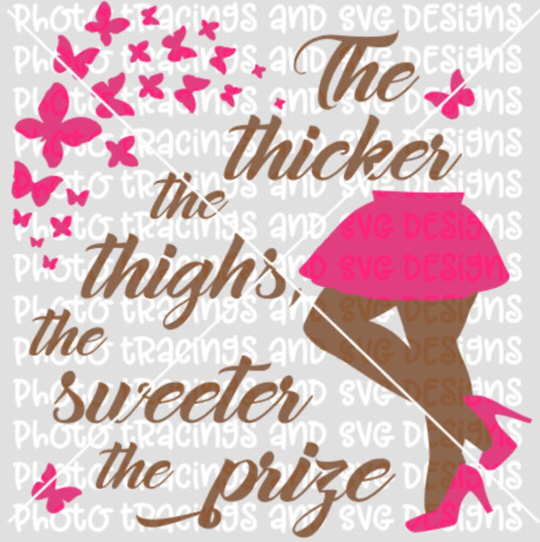 The Thicker the Thighs Svg - Etsy