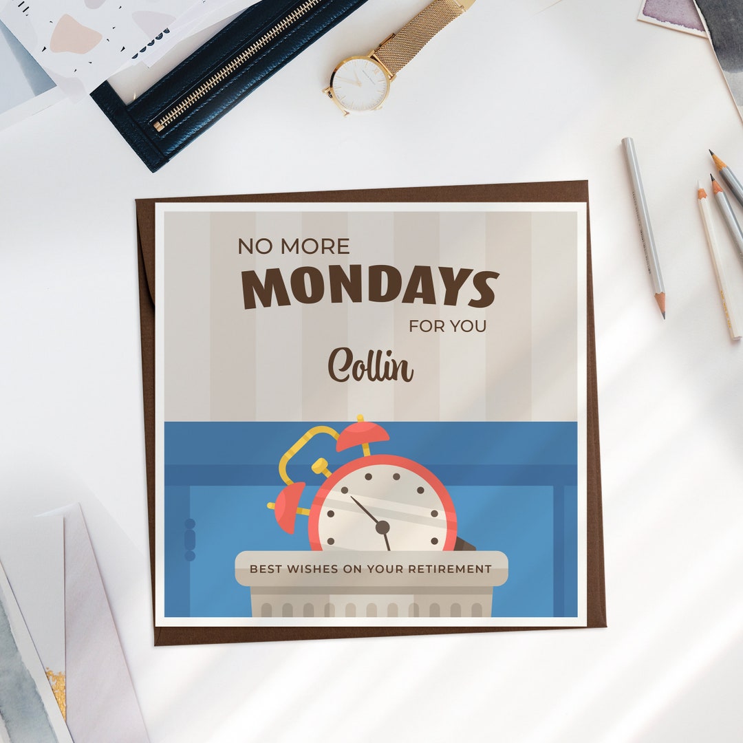 No More Mondays Retirement Card, Funny Retirement Card, Personalised ...