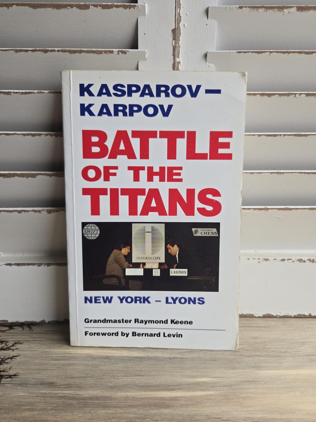 Battle of the Titans Chess Book Kasparov - Karpov New York - Lyons by ...