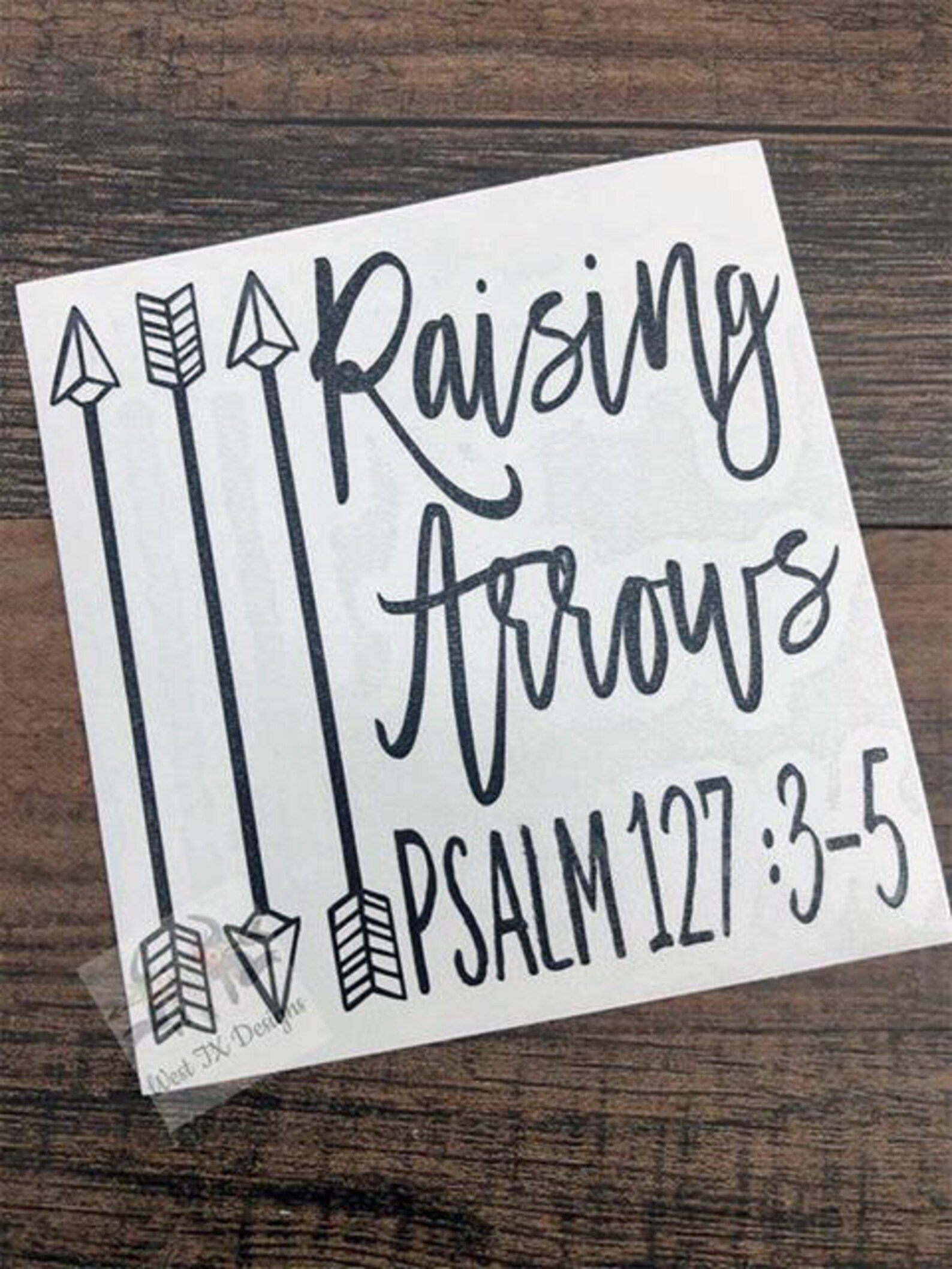 Raising Arrows Decal | Psalm 127:3-5 | Christian Decal | Raising My ...
