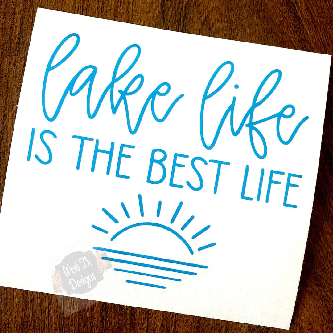 Lake Life Decal | Lake Life Sticker | Lake Life is the Best Life ...