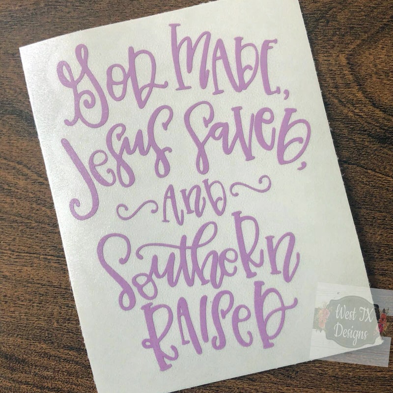 God Made Jesus Saved and Southern Raised Svg - Etsy