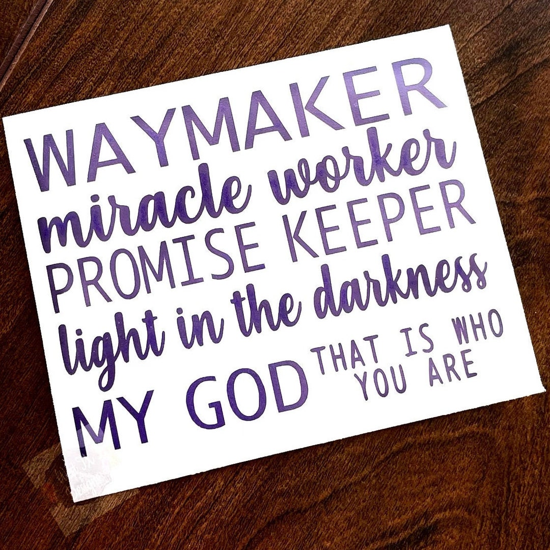 Waymaker Decal | Miracle Worker | Light in the Darkness | Promise ...