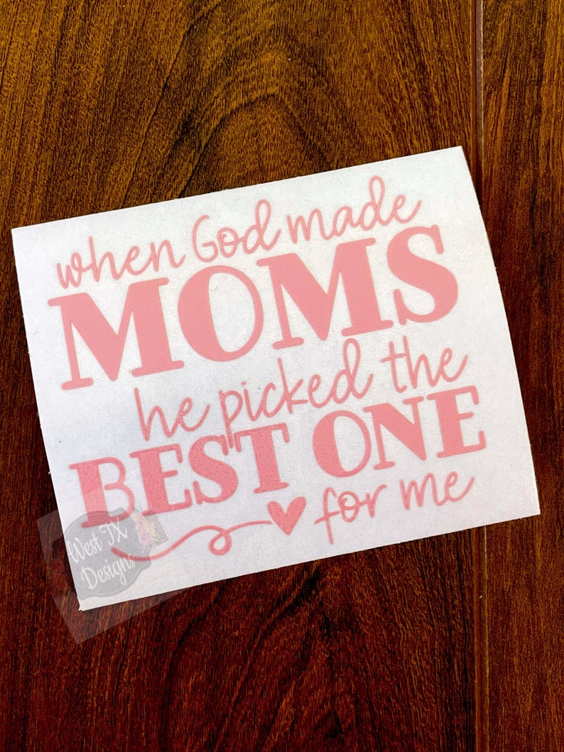 Best Mom Decal When God Made Moms Decal for Mom Mothers - Etsy