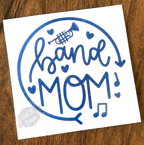 Band Mom Decal Band Decal Mom Decal Car Decal Tumbler - Etsy