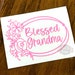 Blessed Grandma Decal | Grandparent Decal | Blessed Sticker | Grandma ...