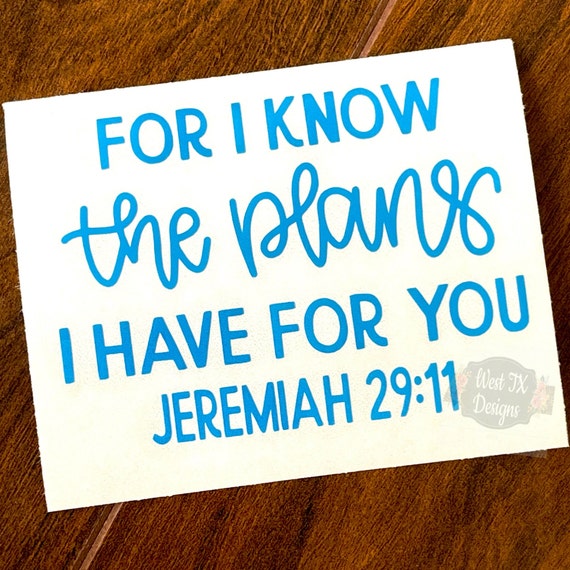 Jeremiah 29:11 Bible Verse Decal for I Know the Plans I - Etsy