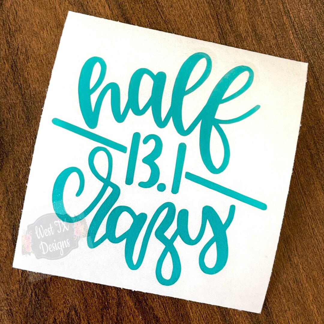 13.1 Decal | Half Marathon Decal | Runners Decal | Half Crazy | 13.1 ...