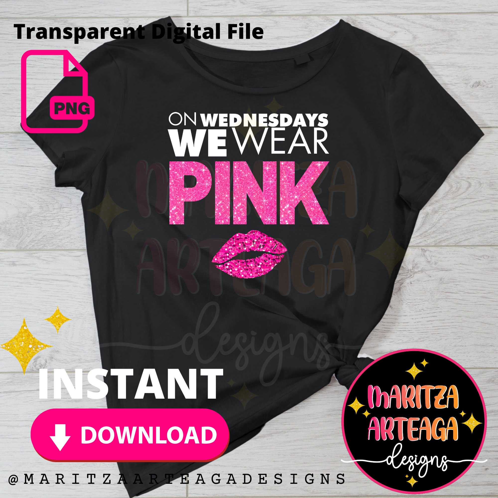 Mean Girls Inspired "on Wednesdays We Wear Pink" PNG | Transparent File ...