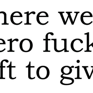 BIG HOUSE Greetings, There Were Zero F*&ks Left to Give. - Etsy