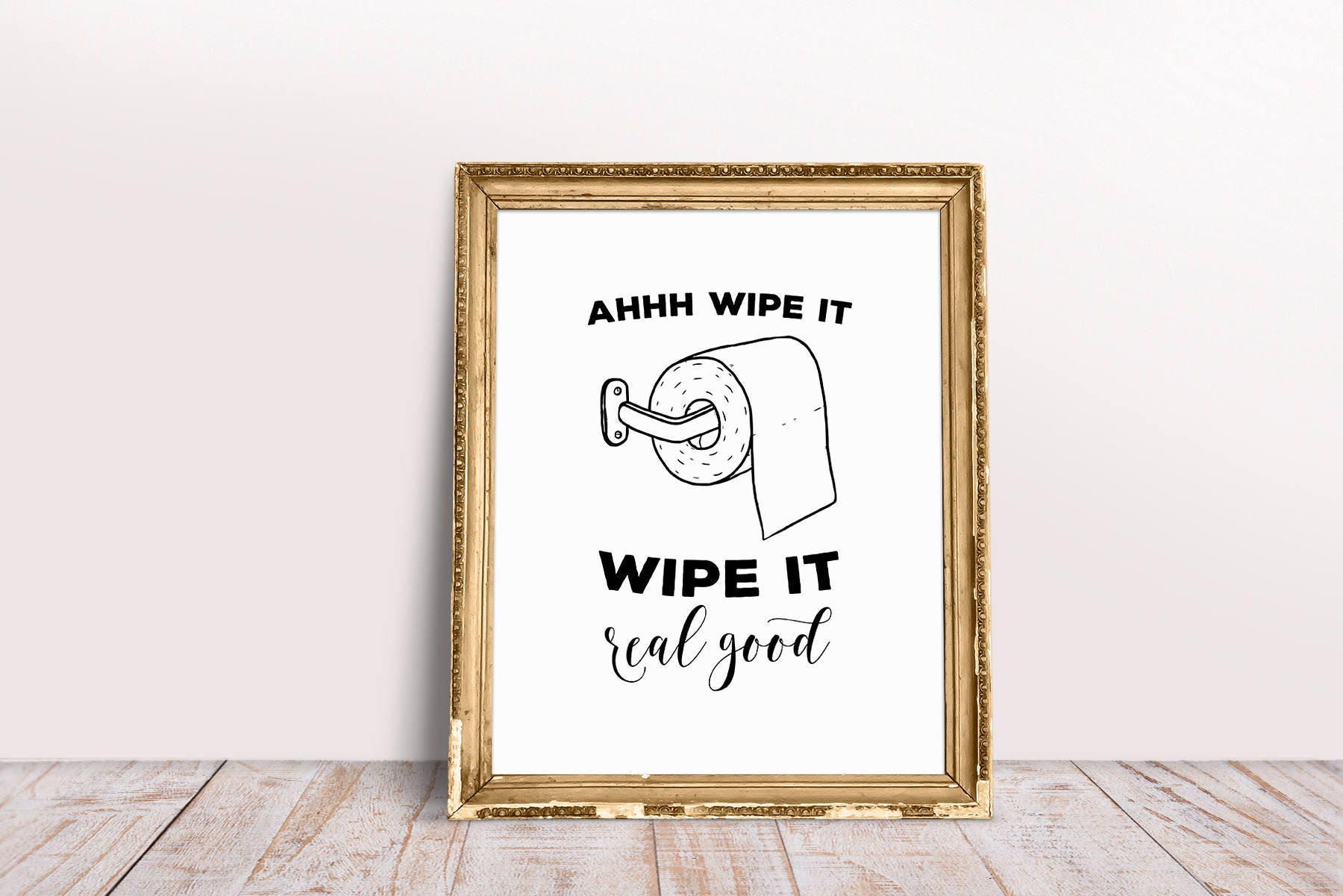 PRINTABLE ART, Wipe It Real Good, Bathroom Wall Art, Bathroom Art ...