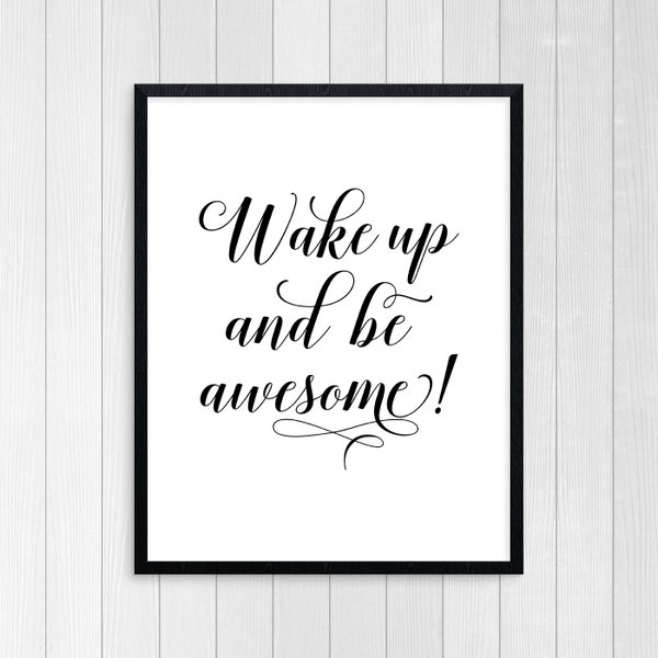 Wake up Be Awesome - Etsy