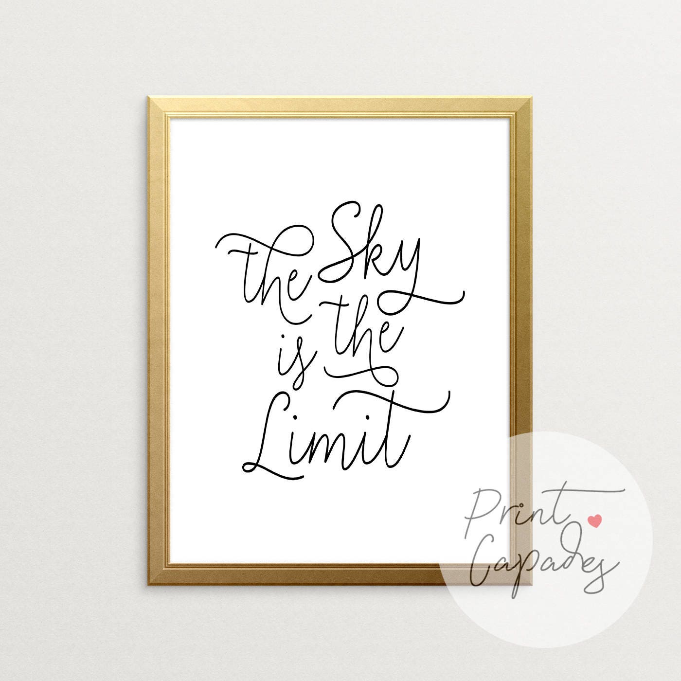 The Sky is the Limit, Printable Art, Motivational Wall Decor ...