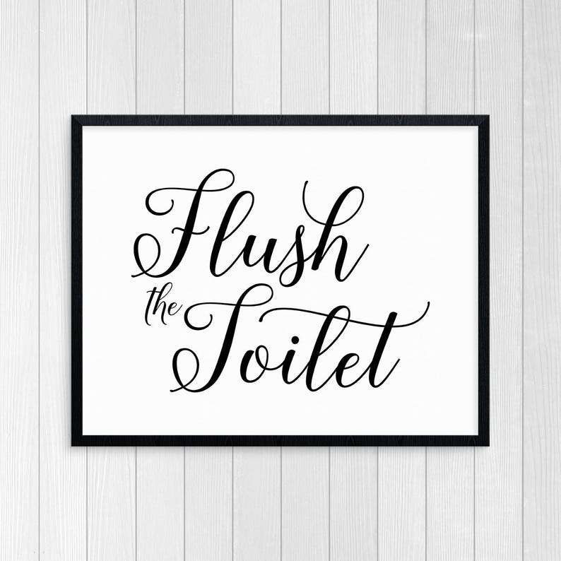 PRINTABLE ART, Flush the Toilet, Bathroom Wall Art, Bathroom Art ...