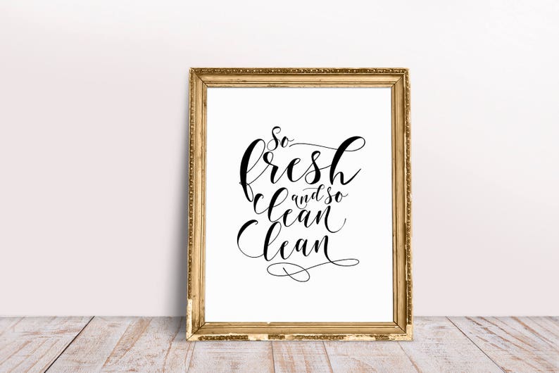 PRINTABLE ART, so Fresh and so Clean Clean, Bathroom Wall Art, Bathroom ...