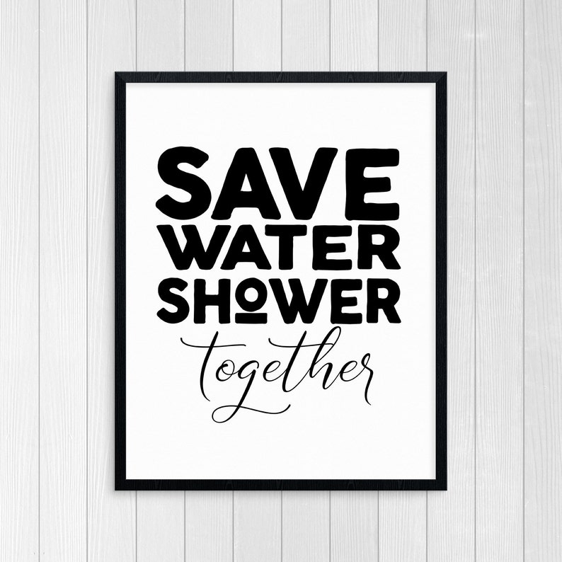 Printable Art Save Water Shower Together Bathroom Wall Art Bathroom
