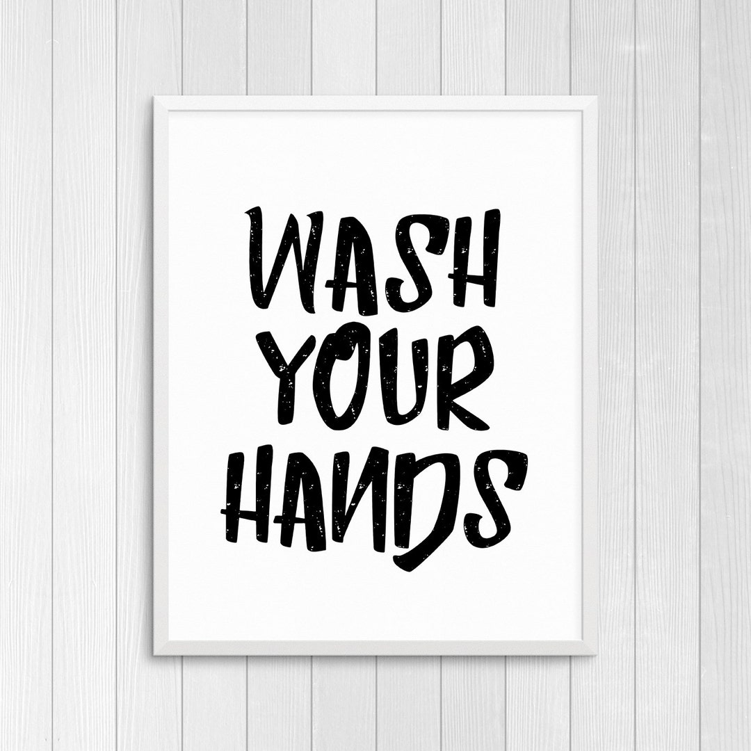 PRINTABLE ART, Wash Your Hands, Bathroom Wall Art, Bathroom Art ...