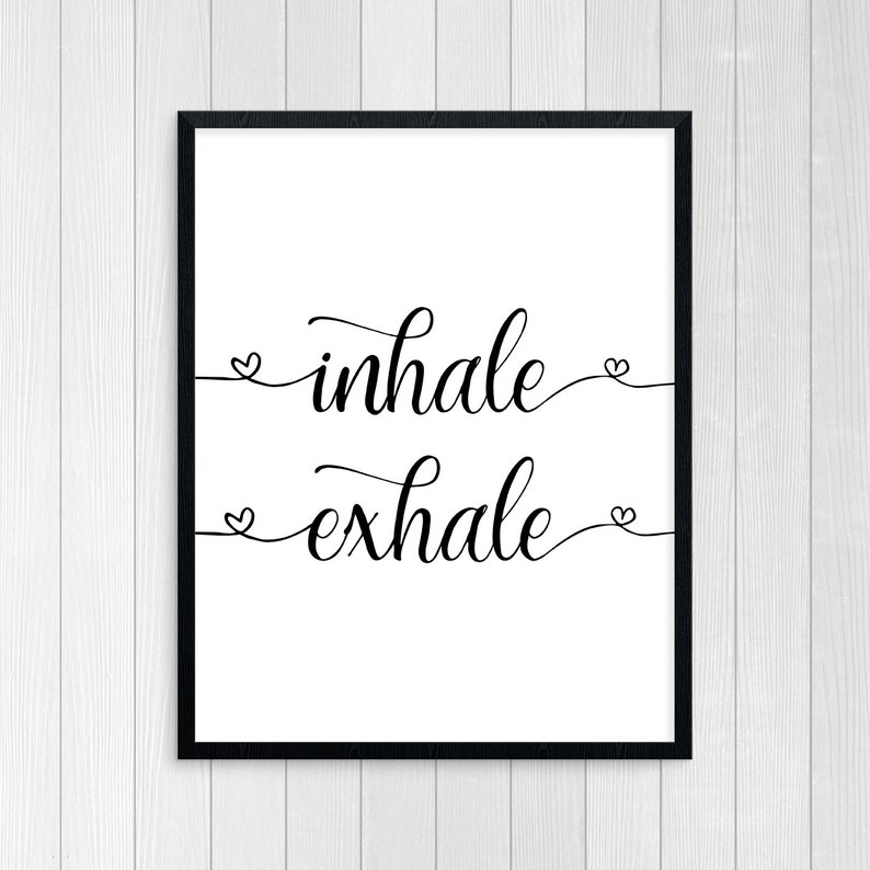 PRINTABLE ART, Inhale Exhale, Motivational, Inspirational Quote, Deep ...