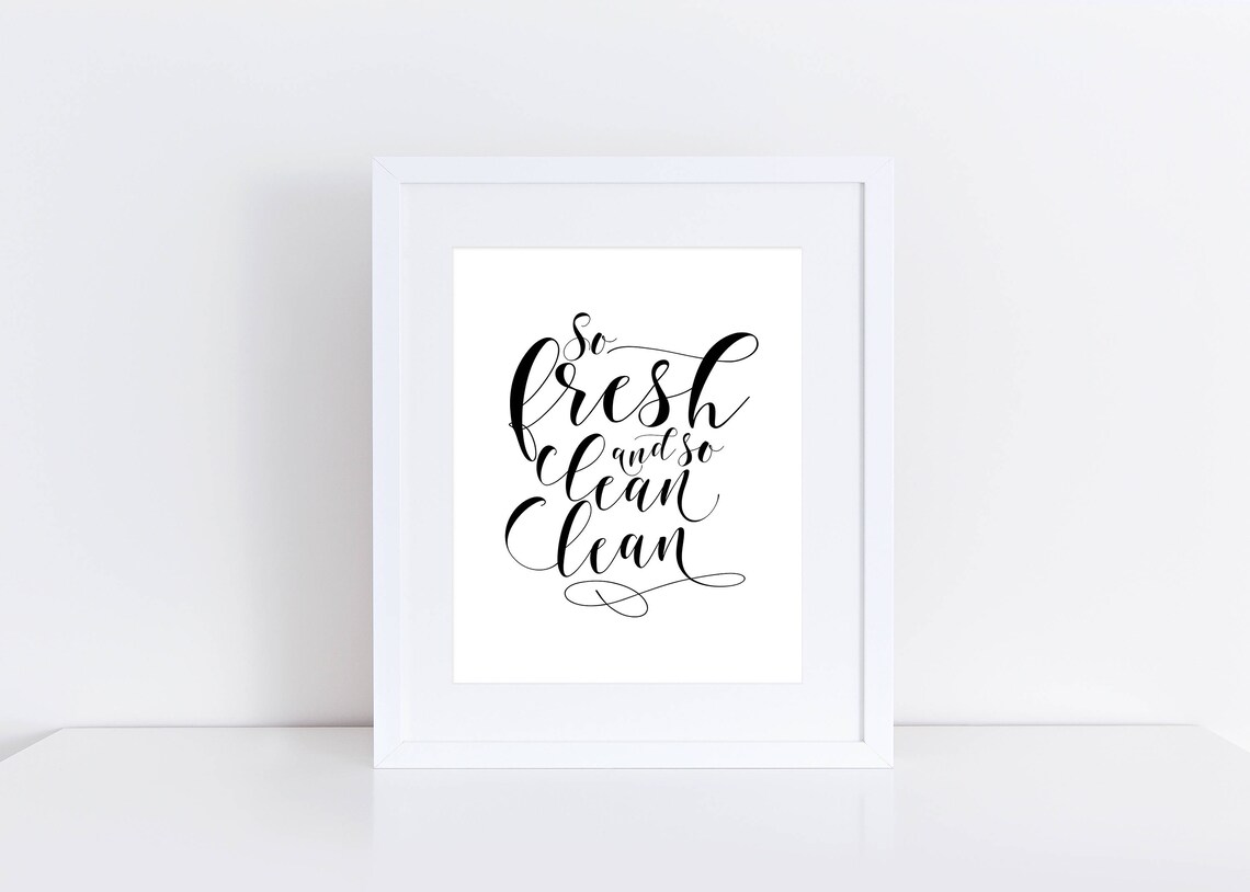 PRINTABLE ART, so Fresh and so Clean Clean, Bathroom Wall Art, Bathroom ...