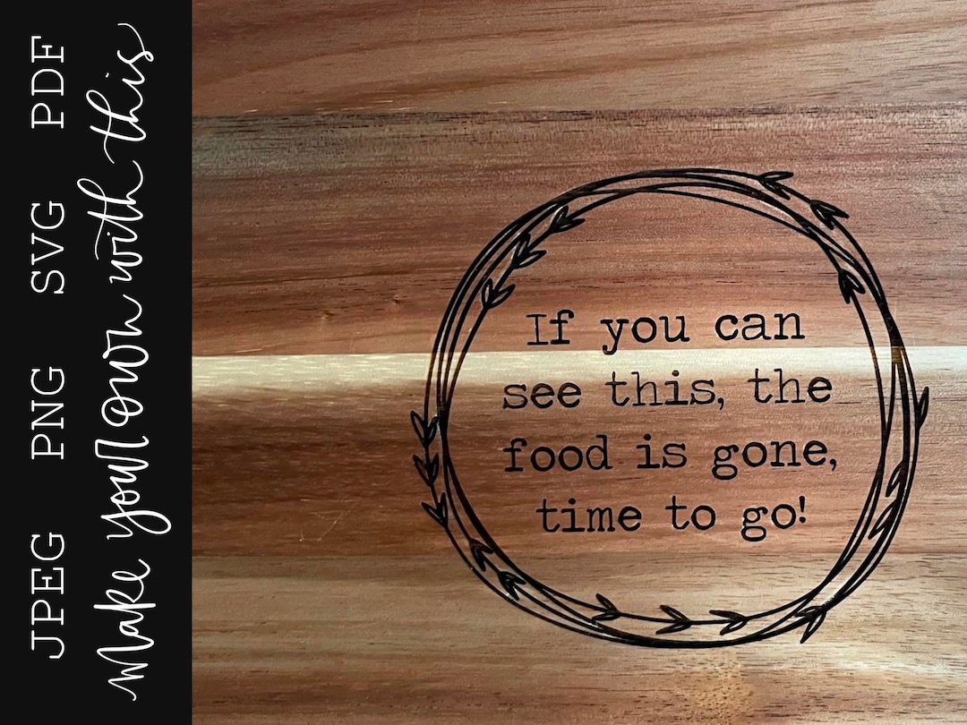 Charcuterie SVG File Food is Gone, Time to Go Svg - Etsy