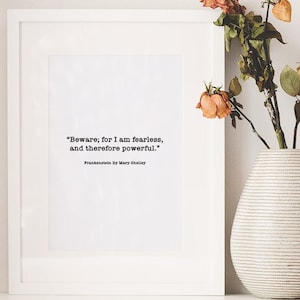 Typography Poster "beware for I Am Fearless and Therefore Powerful ...