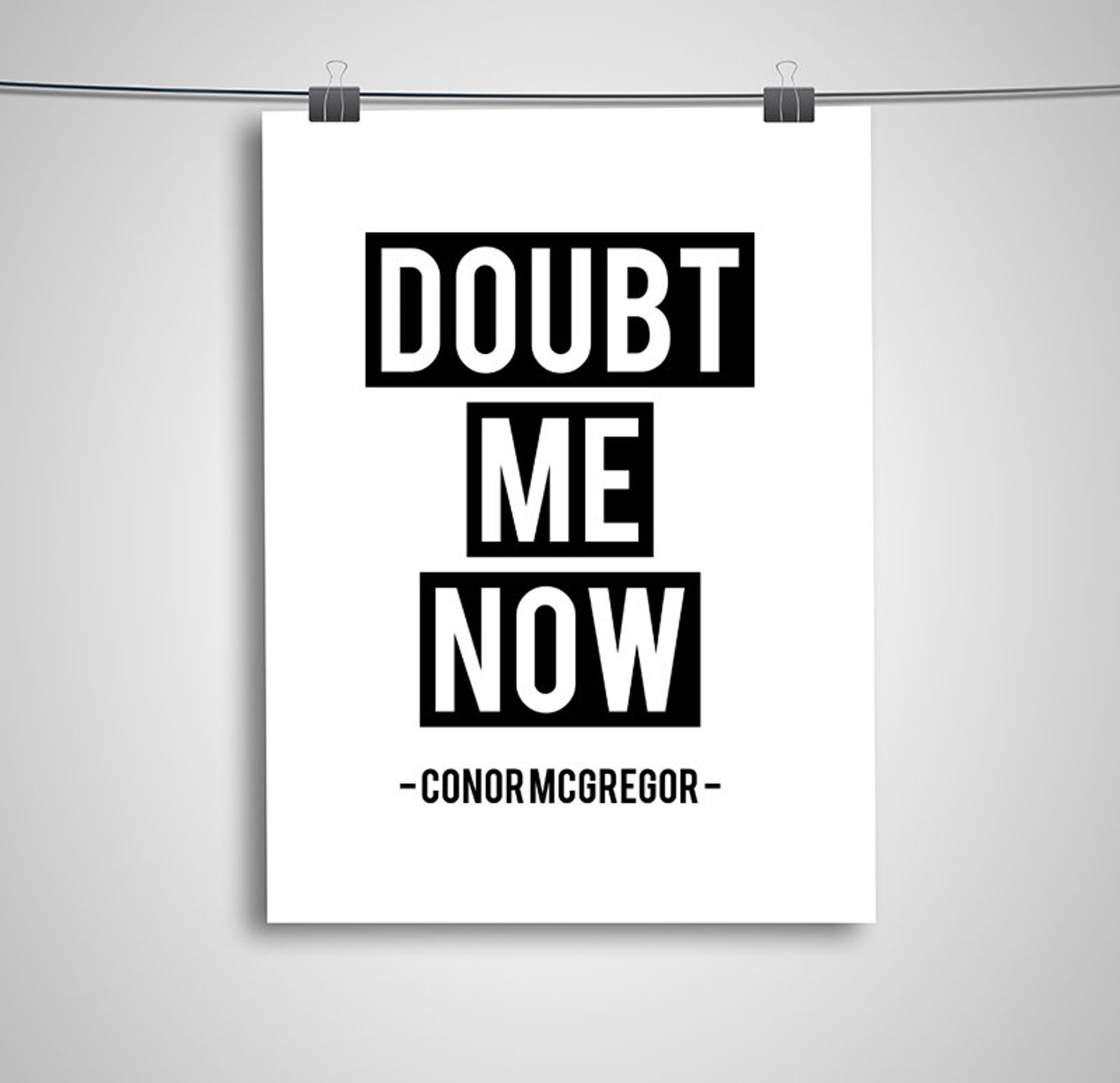Doubt Me Now Quote by Conor Mcgregor UFC Fighter Sports | Etsy