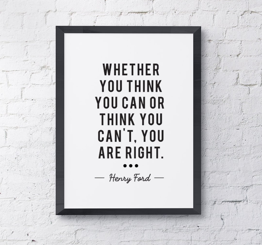 Typography Poster "whether You Think You Can or Think You Can't, You ...