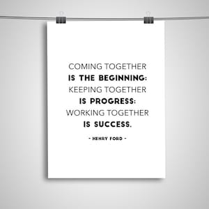 Typography Poster "coming Together is the Beginning; Keeping Together ...