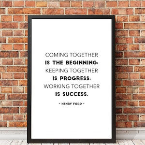 Typography Poster "coming Together is the Beginning; Keeping Together ...