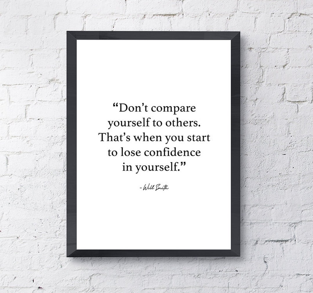 Typography Poster "don't Compare Yourself to Others" Will Smith Instant ...
