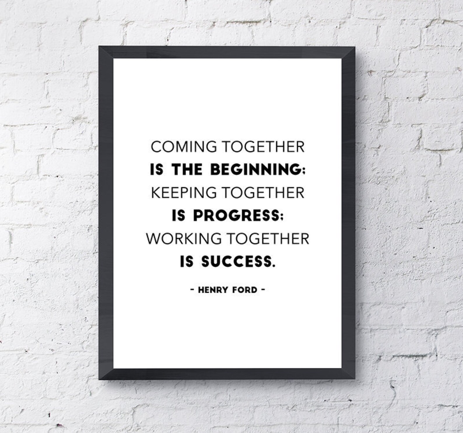 Typography Poster "coming Together is the Beginning; Keeping Together ...