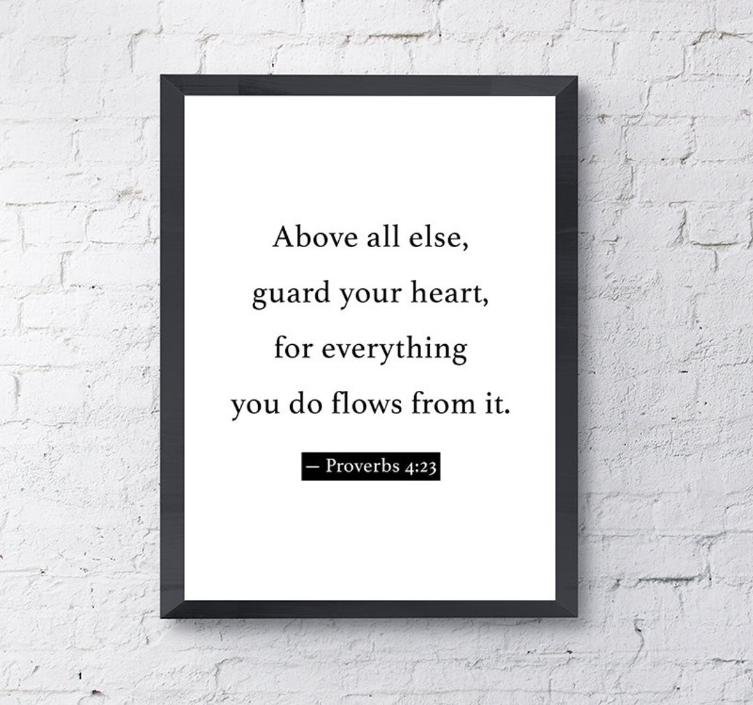 Typography Poster "above All Else, Guard Your Heart, for Everything ...