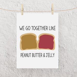 Illustrative Poster We go together like peanut butter & | Etsy