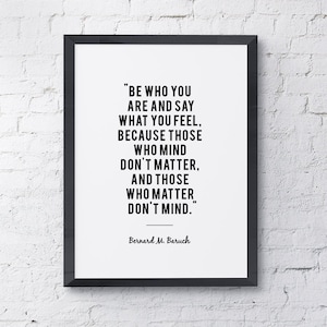 Typography Print "be Who You Are and Say What You Feel Because Those ...