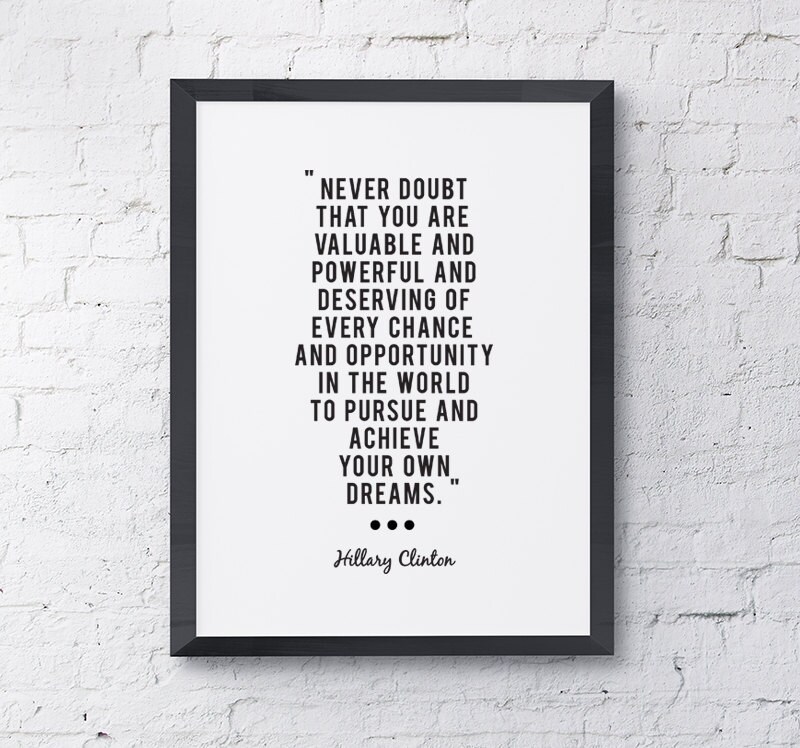 Typography "never Doubt That You Are Valuable and Powerful and ...