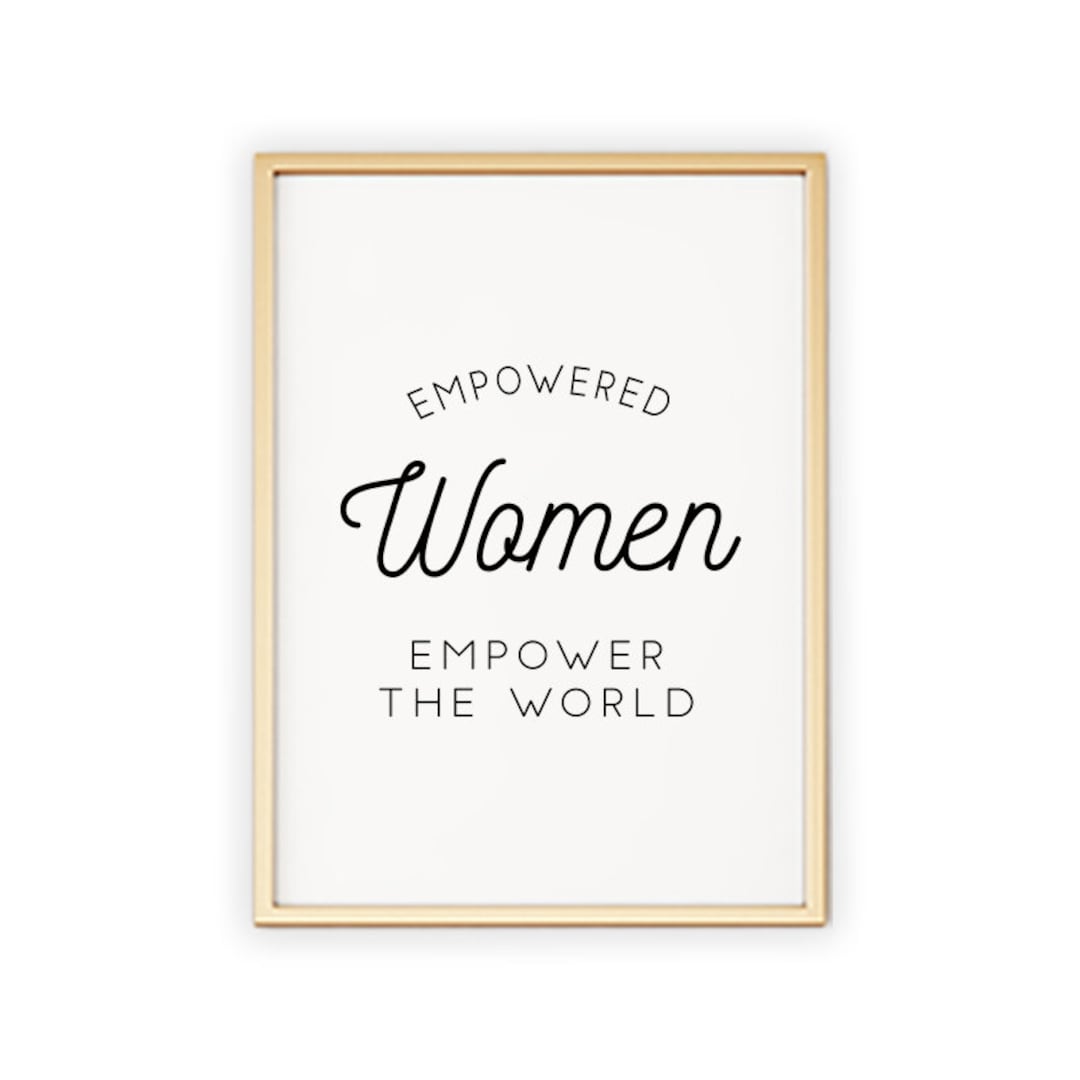 Typography Poster "empowered Women Empower the World" Women's Rights ...