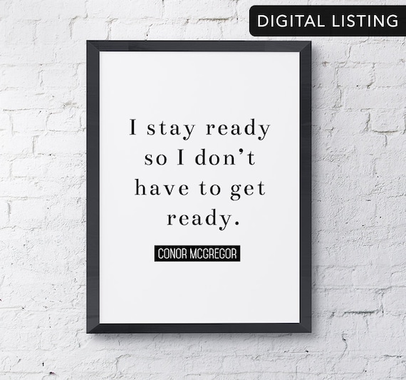 I Stay Ready So I Don't Have To Get Ready Conor McGregor | Etsy