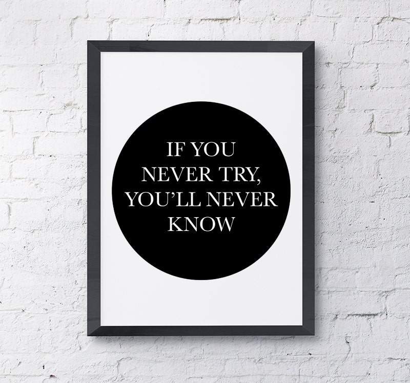 Typography Poster "if You Never Try, You'll Never Know" Circle ...