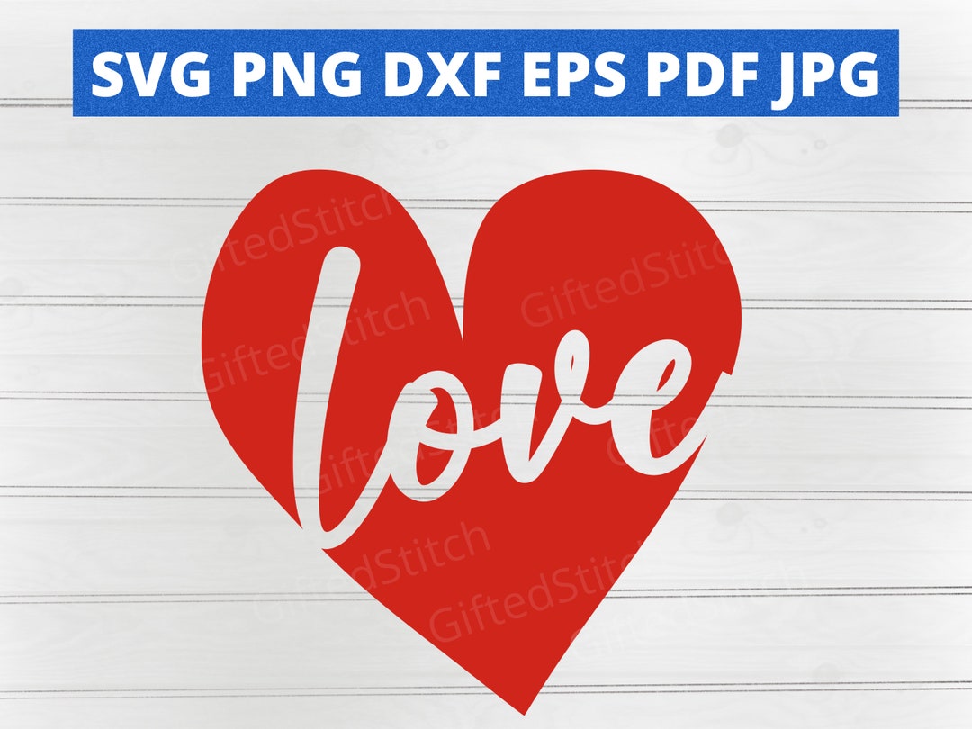 Valentine SVG, Love Svg, Love Heart Svg, Valentines Day Svg, Svg Cut ...