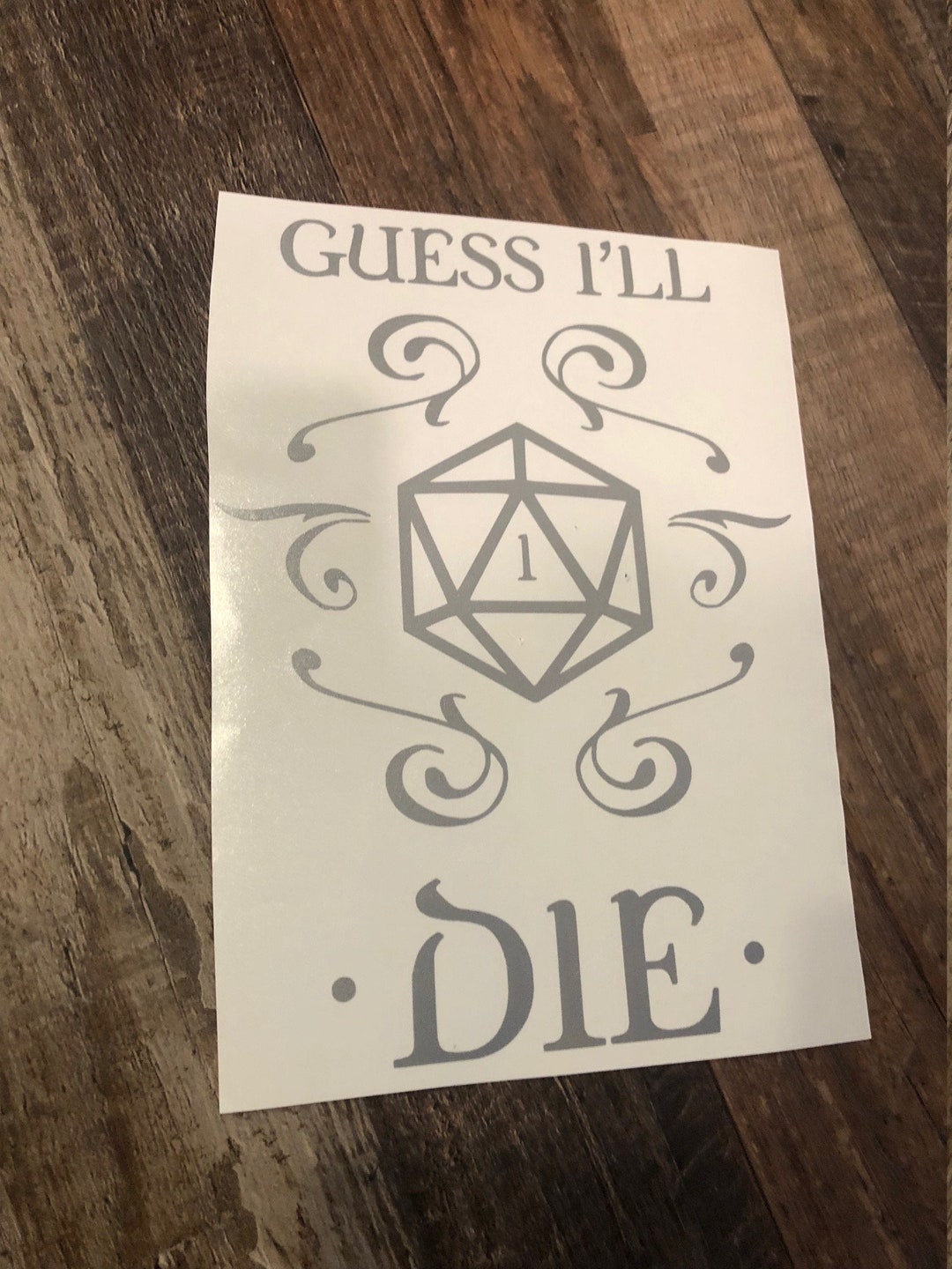 Guess I'll Die Vinyl Decal - Etsy