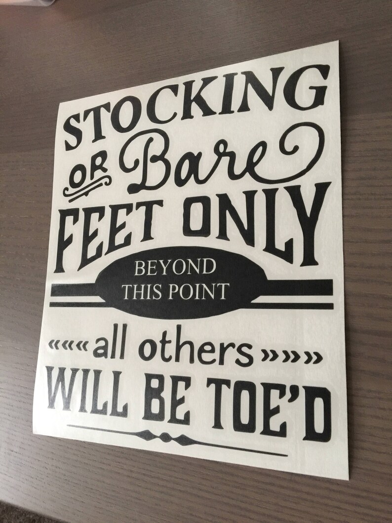 Stocking or Bare Feet Only Vinyl Only/vinyl/door Decal, Window Decal - Etsy