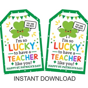 St. Patrick's Day Teacher Appreciation Tag Printable / so Lucky to Have ...