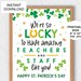 St. Patrick's Day Teachers and Staff Sign Printable / Lucky to Have ...