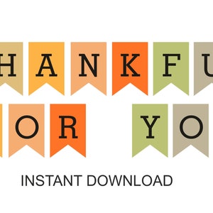 Thankful for You Banner Printable / Thankful Banner / Thankful Bunting ...