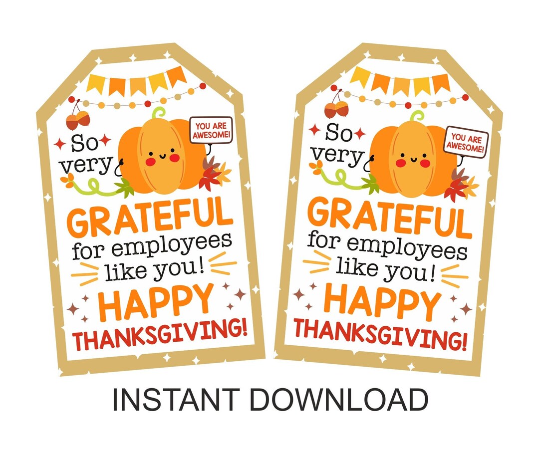 Thanksgiving Employee Gift Tag Printable / Thanksgiving Employee ...