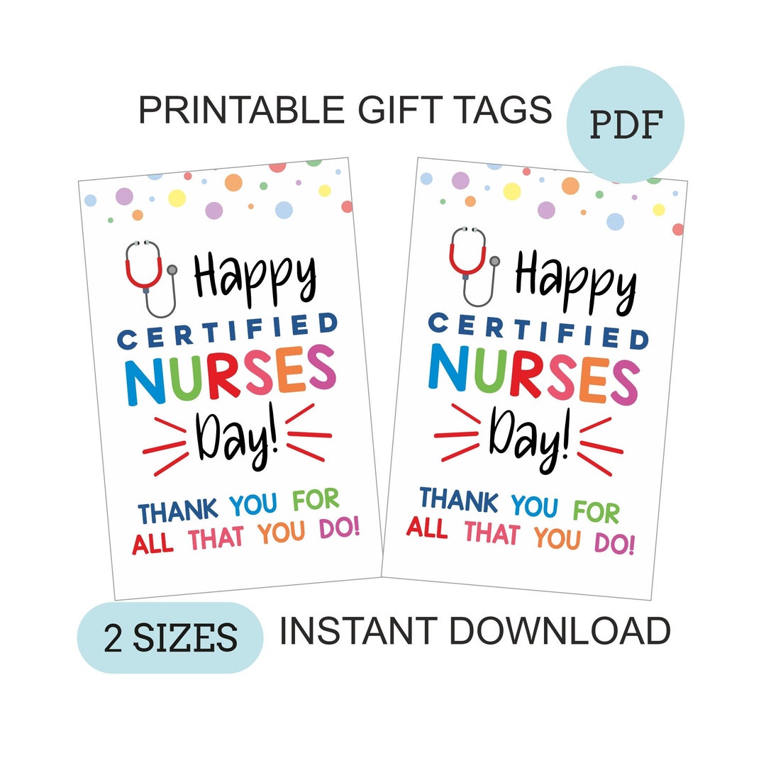 Printable Certified Nurses Day Gift Tags Printable / Certified Nurses Day Tags / Certified Nurse ...