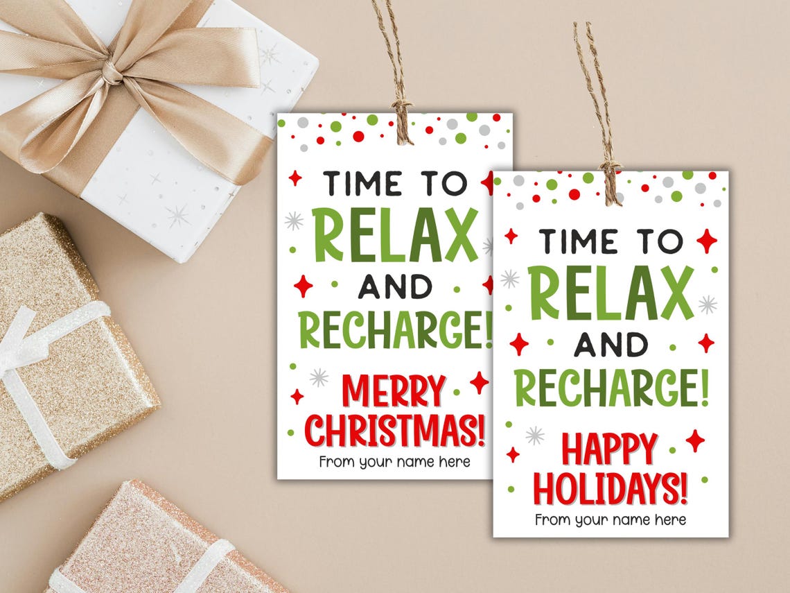 Time to Relax and Recharge Tags Printable / Christmas Time to Recharge ...